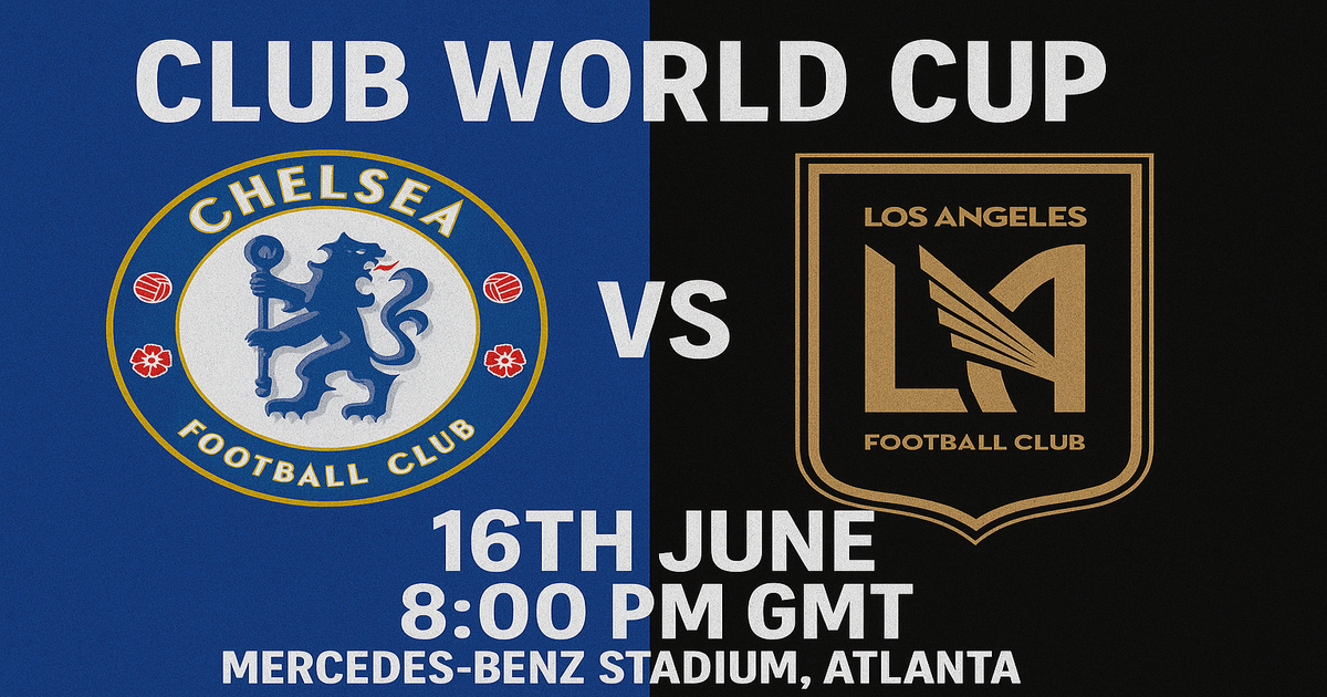 Chelsea vs LAFC Tips and Preview - Statz